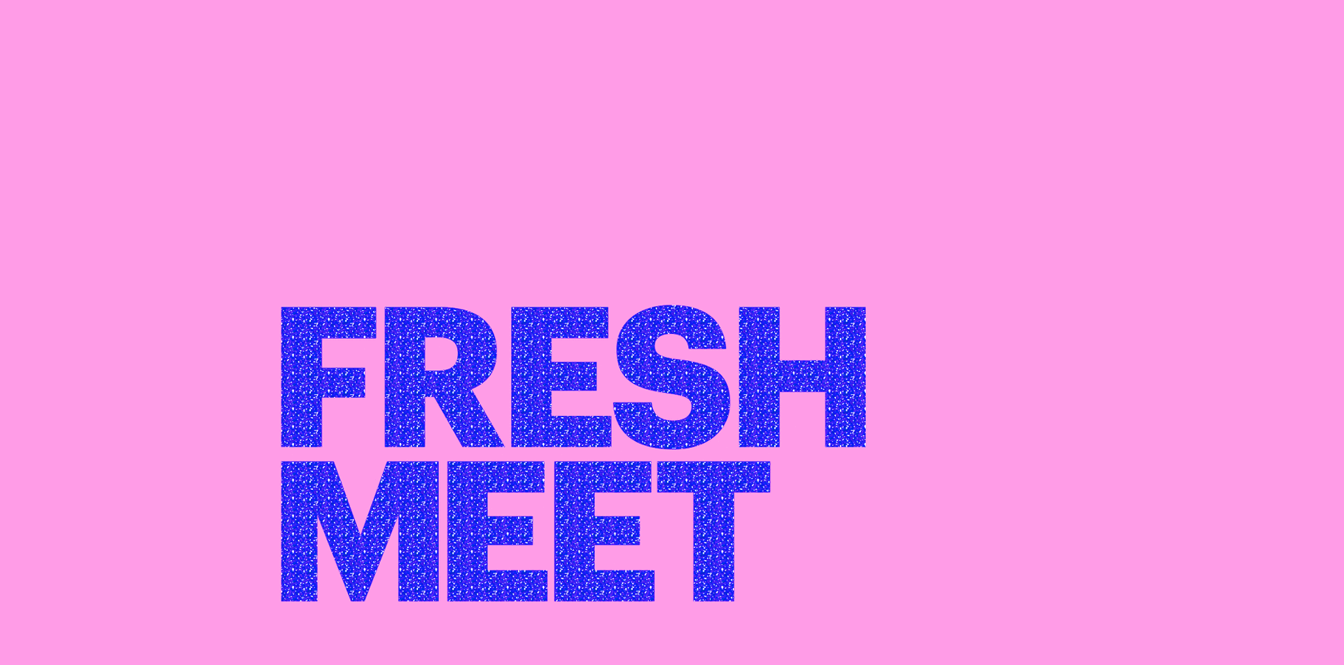 Fresh Meet - Arts House